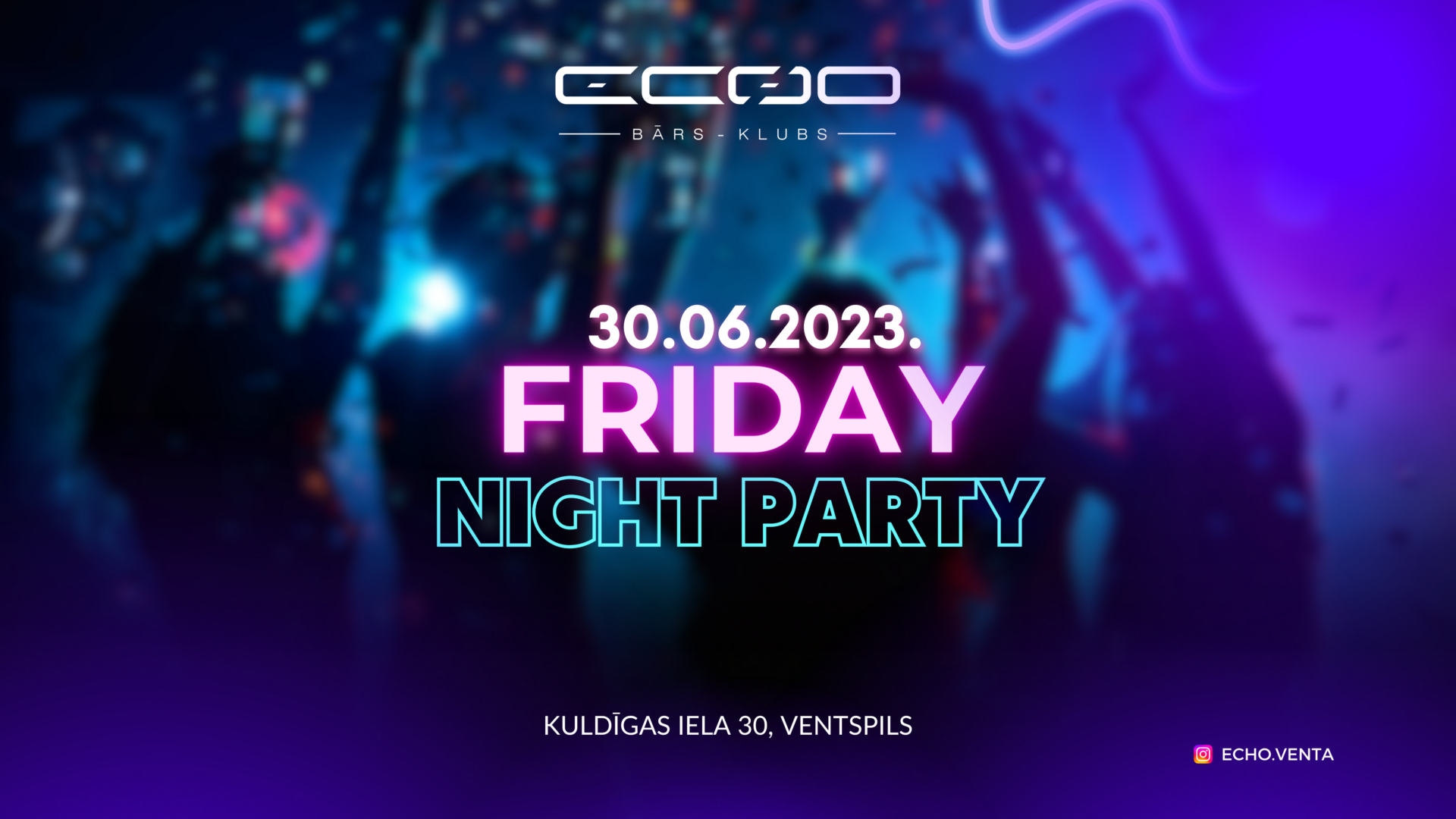 Echo Bar | FRIDAY NIGHT PARTY - VisitVentspils
